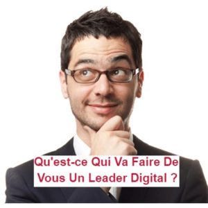 Leader Digital, Management Visuel et Transformation des Organisations
